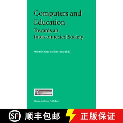 【3-4周达】精装 Computers and Education : Towards an Interconnected Society [9780792371885]