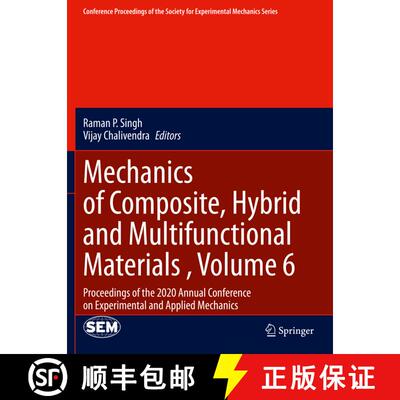 【3-4周达】Mechanics of Composite, Hybrid and Multifunctional Materials , Volume 6: Proceedings of th... [9783030598709]