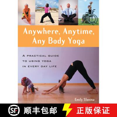 【3-4周达】Anywhere, Anytime, Any Body Yoga [9781630266448]