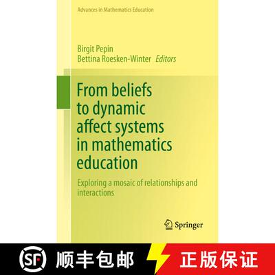 【3-4周达】精装 From beliefs to dynamic affect systems in mathematics education : Exploring a mosaic ... [9783319068077]