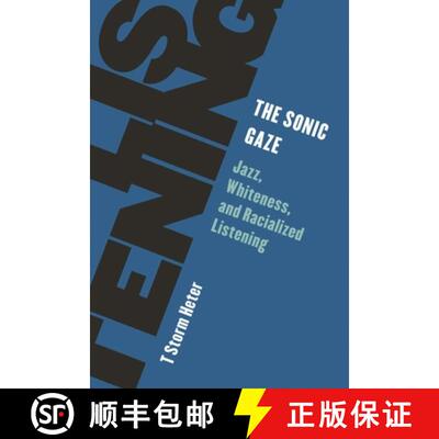 【3-4周达】Living Existentialism: Jazz, Whiteness, and Racialized Listening [9781538162613]
