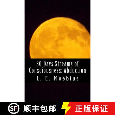 【3-4周达】30 Days Streams of Consciousness: Abduction [9780692706299]