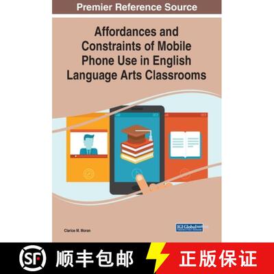 【3-4周达】IGI Affordances and Constraints of Mobile Phone Use in English Language Arts Classrooms [9781799866688]