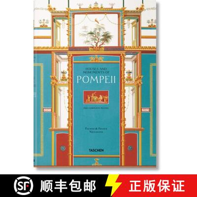【3-4周达】Fausto & Felice Niccolini. The Houses and Monuments of Pompeii [9783836556873]