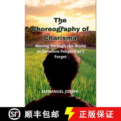 【3-4周达】The Choreography of Charisma, Moving Through the World as Someone People Can't Forget [9789786669335]