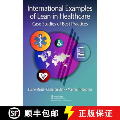 【3-4周达】精装 International Examples of Lean in Healthcare: Case Studies of Best Practices [9780367344696]