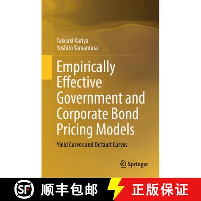【3-4周达】精装 Empirically Effective Government and Corporate Bond Pricing Models : Yield Curves and... [9789819611034]