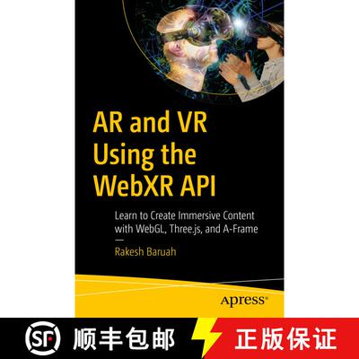 【3-4周达】AR and VR Using the WebXR API : Learn to Create Immersive Content with WebGL, Three.js, an... [9781484263174]