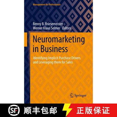 【3-4周达】精装 Neuromarketing in Business : Identifying Implicit Purchase Drivers and Leveraging the... [9783658351847]