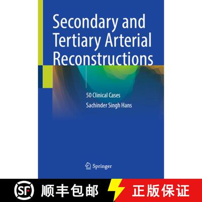 【3-4周达】精装 Secondary and Tertiary Arterial Reconstructions: 50 Clinical Cases [9783032212139]