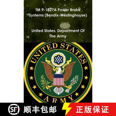 【3-4周达】TM 9-1827A Power Brake Systems (Bendix-Westinghouse) [9780359171927]