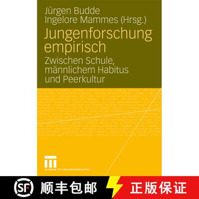 【3-4周达】Jungenforschung empirisch : Zwischen Schule, männlichem Habitus und Peerkultur [9783531166834]