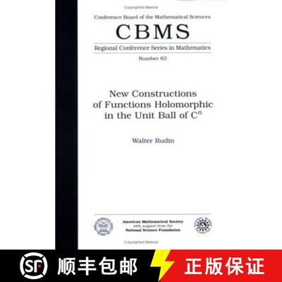 【3-4周达】New Constructions of Functions Holomorphic in the Unit Ball of CN: Expository Lectures [9780821807132]