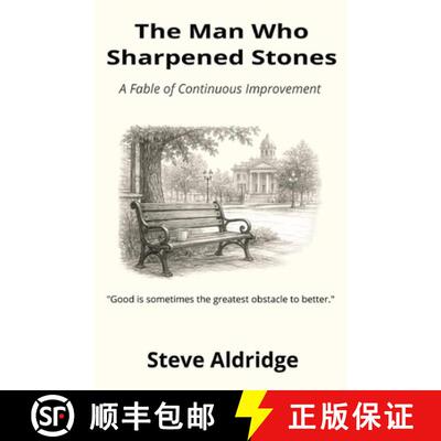 【3-4周达】The Man Who Sharpened Stones: A Fable of Continuous Improvement [9798995984511]