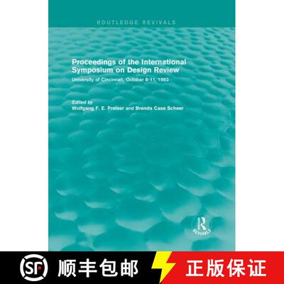【3-4周达】Proceedings of the International Symposium on Design Review (Routledge Revivals): Universi... [9781138693173]