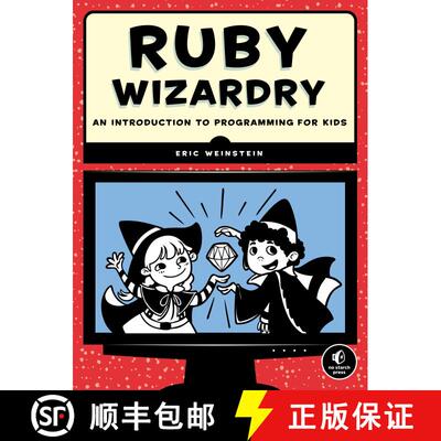 【3-4周达】Ruby Wizardry – An Introduction to Programming for Kids [9781593275662]