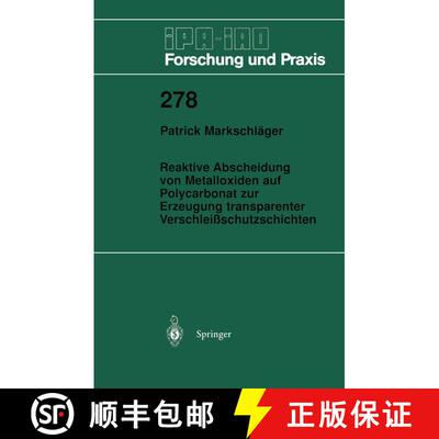 【3-4周达】Reaktive Abscheidung Von Metalloxiden Auf Polycarbonat Zur Erzeugung Transparenter Verschl... [9783540655022]