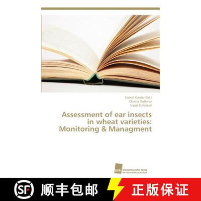 预订 Assessment of ear insects in wheat varieties: Monitoring & Managment [9783838135830]