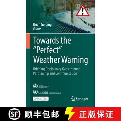 【3-4周达】Towards the Perfect Weather Warning : Bridging Disciplinary Gaps through Partnership and C... [9783030989880]