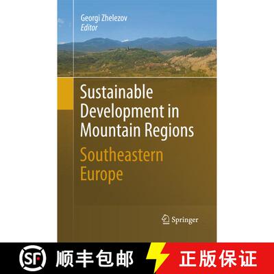 【3-4周达】Sustainable Development in Mountain Regions : Southeastern Europe [9789400789944]