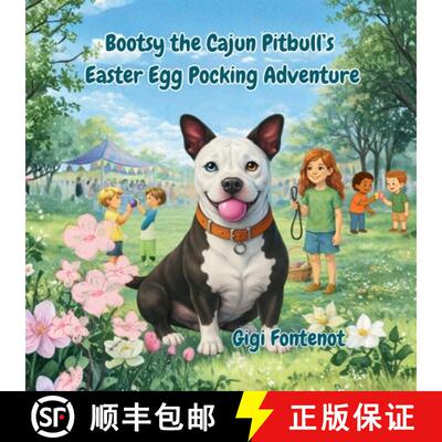 【3-4周达】Bootsy the Cajun Pitbull's Easter Egg Pocking Adventure [9798994216514]