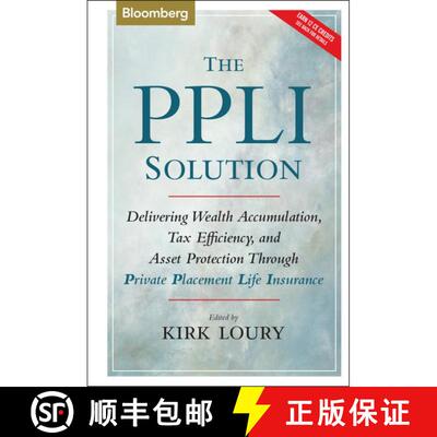 【3-4周达】精装 The Ppli Solution: Delivering Wealth Accumulation, Tax Efficiency, And Asset Protecti... [9781576601730]
