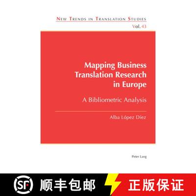 【3-4周达】Mapping Business Translation Research in Europe : A Bibliometric Analysis [9781805842453]