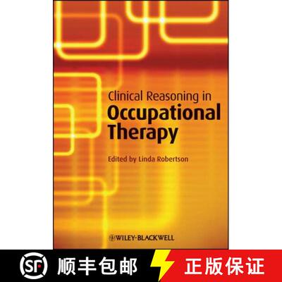【3-4周达】Clinical Reasoning In Occupational Therapy - Controversies In Practice [Wiley公共健康] [9781405199445]