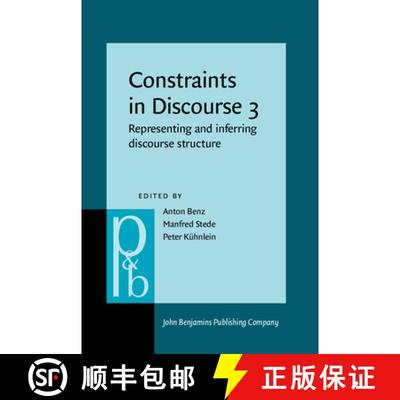 【3-4周达】Constraints in Discourse 3: Representing and inferring discourse structure [9789027256287]