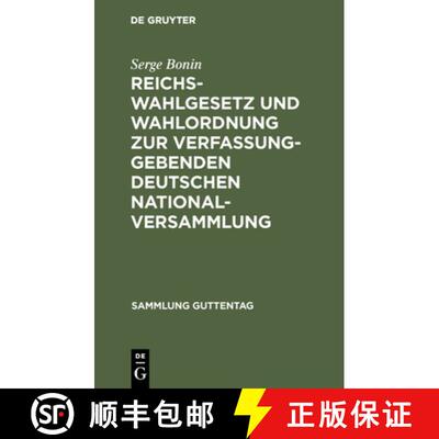 【3-4周达】Reichswahlgesetz Und Wahlordnung Zur Verfassunggebenden Deutschen Nationalversammlung: Ver... [9783111270036]