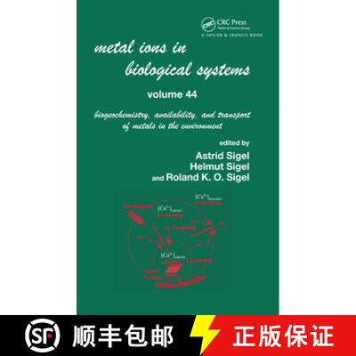 【3-4周达】Metal Ions In Biological Systems, Volume 44: Biogeochemistry, Availability, and Transport ... [9780367454210]