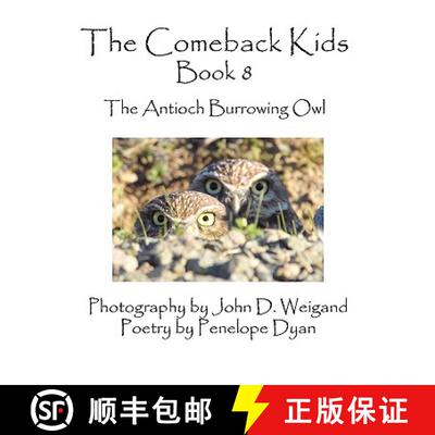 【3-4周达】The Comeback Kids, Book 8, the Antioch Burrowing Owl [9781935118862]