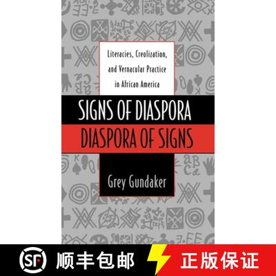 【3-4周达】精装 Signs of Diaspora/Diaspora of Signs: Literacies, Creolization, and Vernacular Practic... [9780195107692]