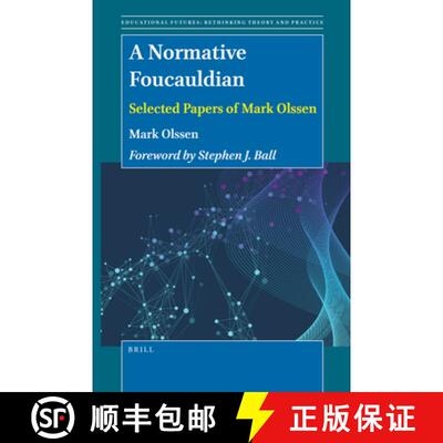 预订 精装 A Normative Foucauldian: Selected Papers of Mark Olssen [9789004464445]