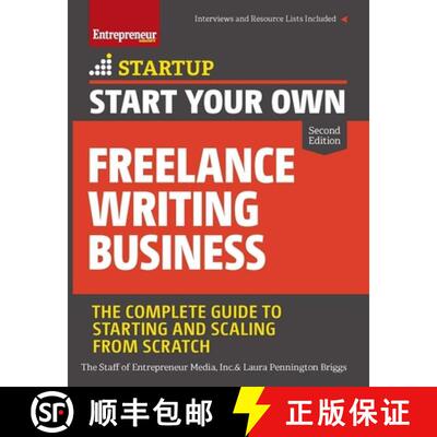 【3-4周达】Start Your Own Freelance Writing Business : The Complete Guide to Starting and Scaling fro... [9781599186450]