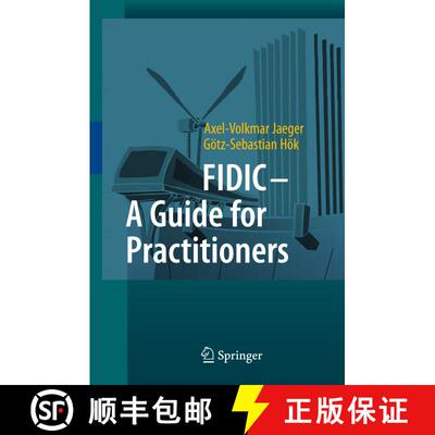 【3-4周达】精装 FIDIC - A Guide for Practitioners [9783642020995]