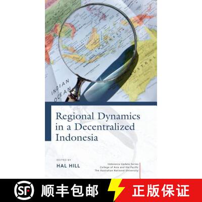 预订 精装 Regional Dynamics in a Decentralized Indonesia [9789814459853]