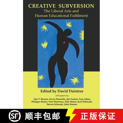 【3-4周达】Creative Subversion: The Liberal Arts and Human Educational Fulfilment [9781925826005]