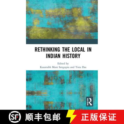 【3-4周达】精装 Rethinking the Local in Indian History: Perspectives from Southern Bengal [9780367514136]