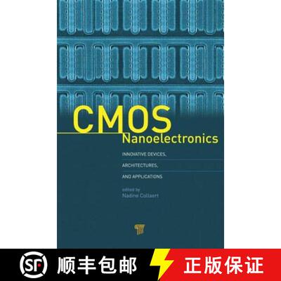 【3-4周达】精装 CMOS Nanoelectronics: Innovative Devices, Architectures, and Applications [9789814364027]