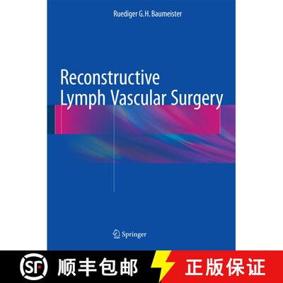 【3-4周达】精装 Reconstructive Lymph Vascular Surgery [9783319316451]
