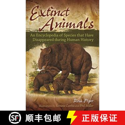 【3-4周达】精装 Extinct Animals: An Encyclopedia of Species that Have Disappeared during Human History [9780313349874]