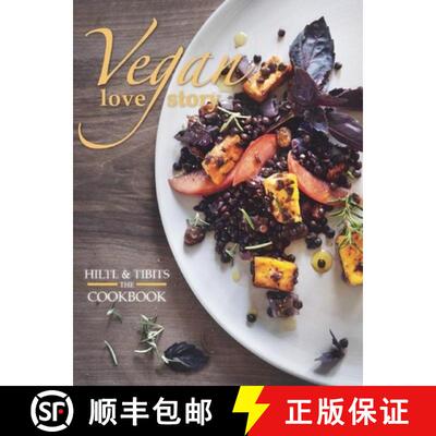 【3-4周达】Vegan Love Story: Tibits and Hiltl: The Cookbook [9781780265452]