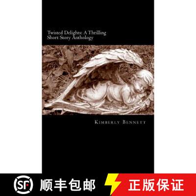 【3-4周达】Twisted Delights: A Thrilling Short Story Anthology [9780615509631]