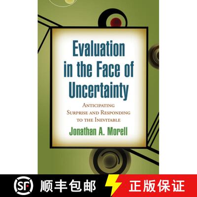 【3-4周达】Evaluation in the Face of Uncertainty: Anticipating Surprise and Responding to the Inevitable [9781606238585]