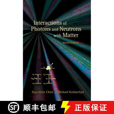 【3-4周达】Interactions Of Photons And Neutrons With Matter (2nd Edition) [9789810242145]
