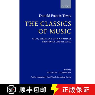 【3-4周达】The Classics of Music: Talks, Essays, and Other Writings Previously Uncollected [9780198162148]