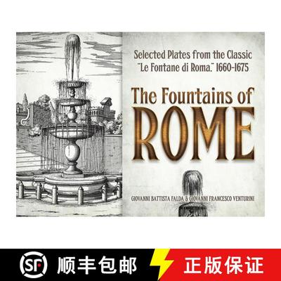 预订 The Fountains of Rome: Selected Plates from the Classic Le Fontane Di Roma, 1660-1675 [9780486493855]