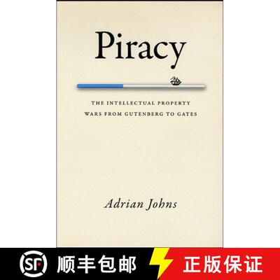 【3-4周达】精装 Piracy – The Intellectual Property Wars from Gutenberg to Gates [9780226401188]