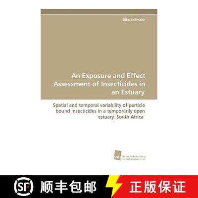 【3-4周达】An Exposure and Effect Assessment of Insecticides in an Estuary [9783838108469]